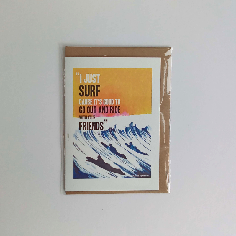I Just Surf Greeting Card - Colour & Space